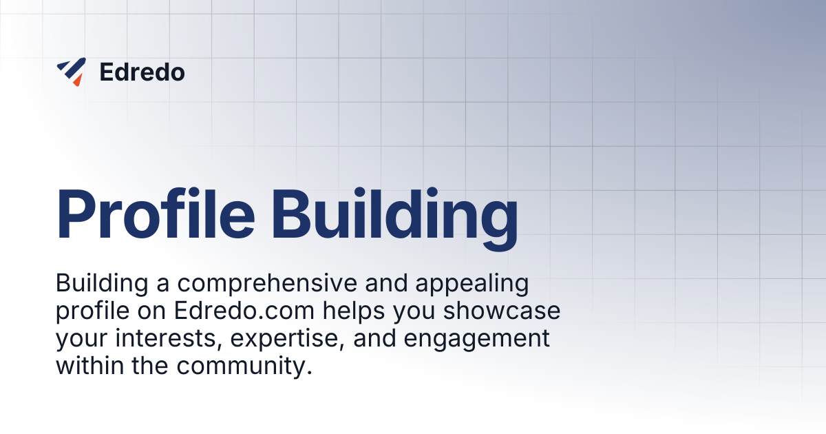 Profile Building | Edredo