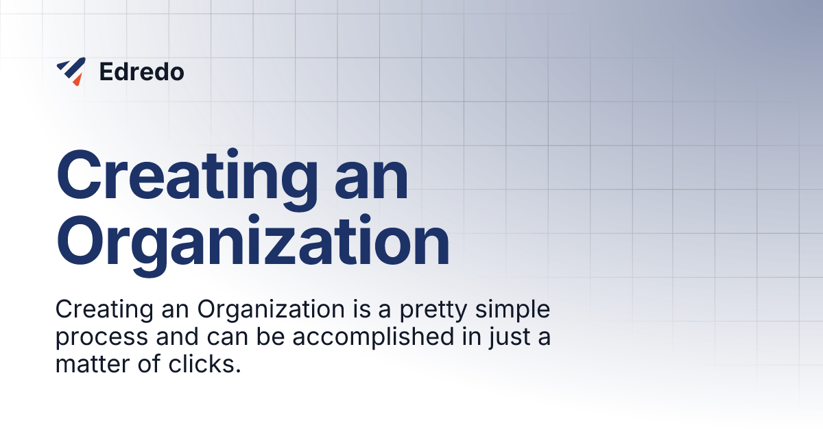 Creating an Organization | Edredo