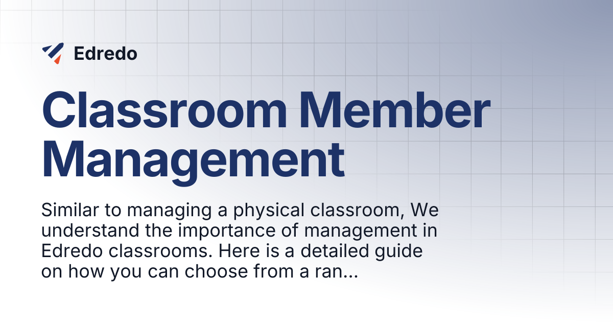Classroom Member Management | Edredo