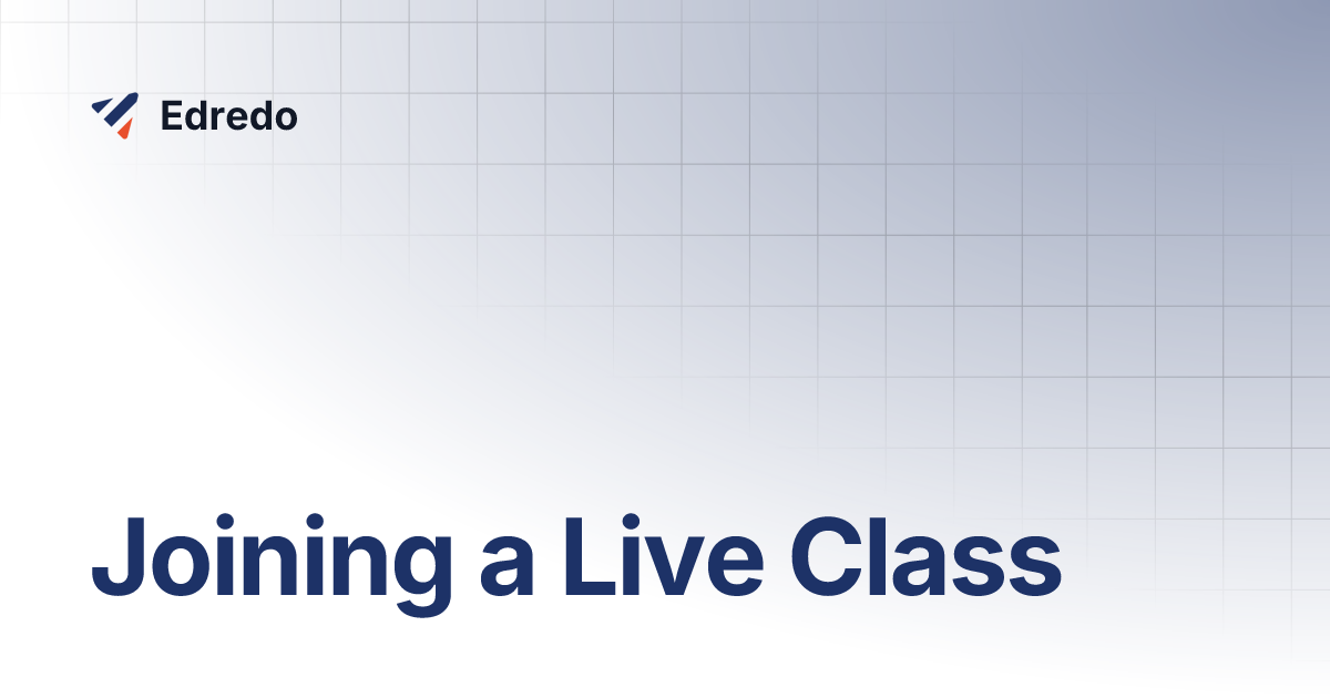 Joining a Live Class | Edredo
