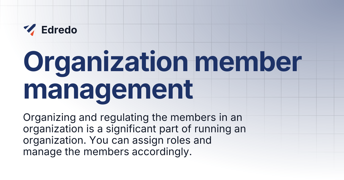 Organization member management | Edredo