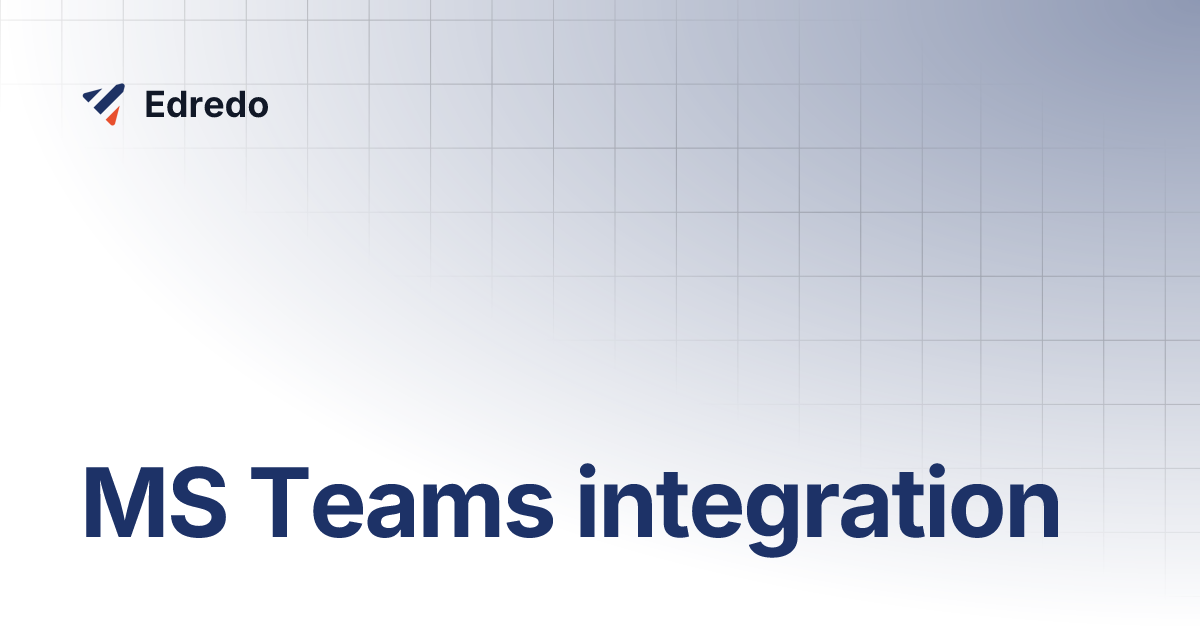 MS Teams integration | Edredo